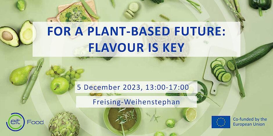 For a plant-based future: Flavour is Key - EIT Food