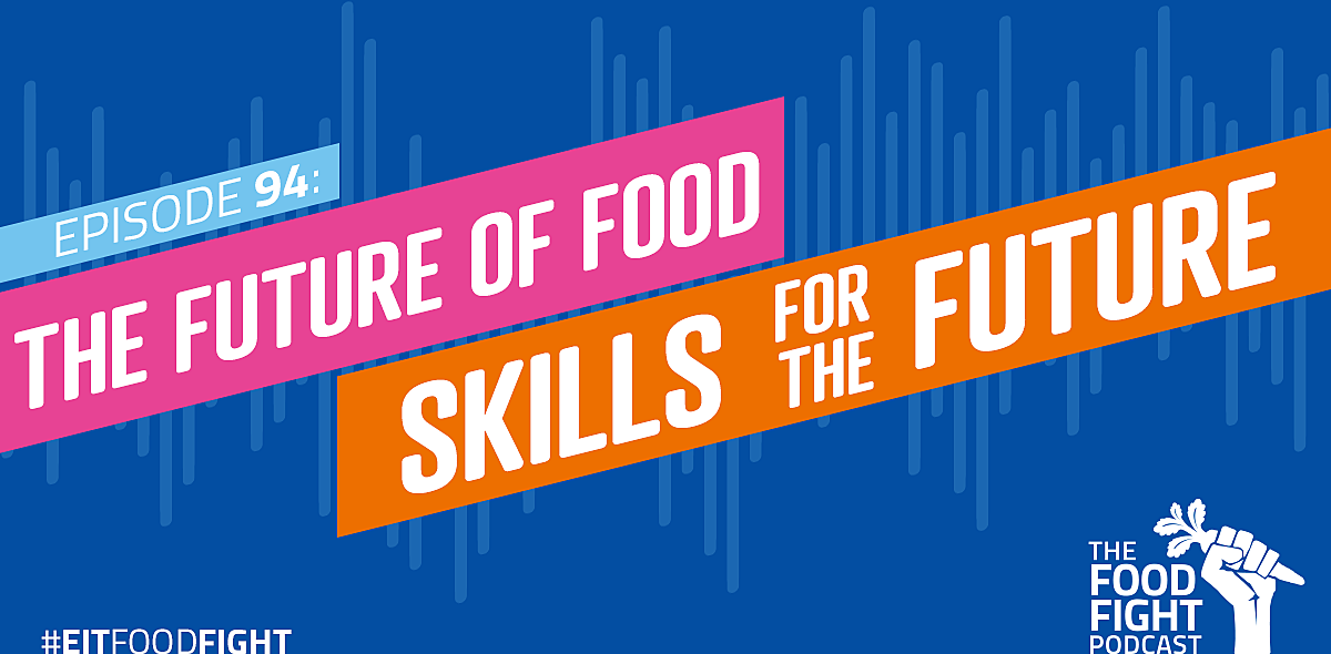 The Future of Food: Skills for the future - EIT Food