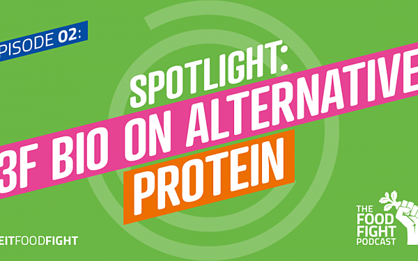 Spotlight: 3F BIO on alternative protein - EIT Food